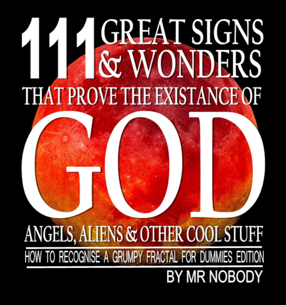 111 Great Signs and Wonders that Prove the Existence of God, Angels ...
